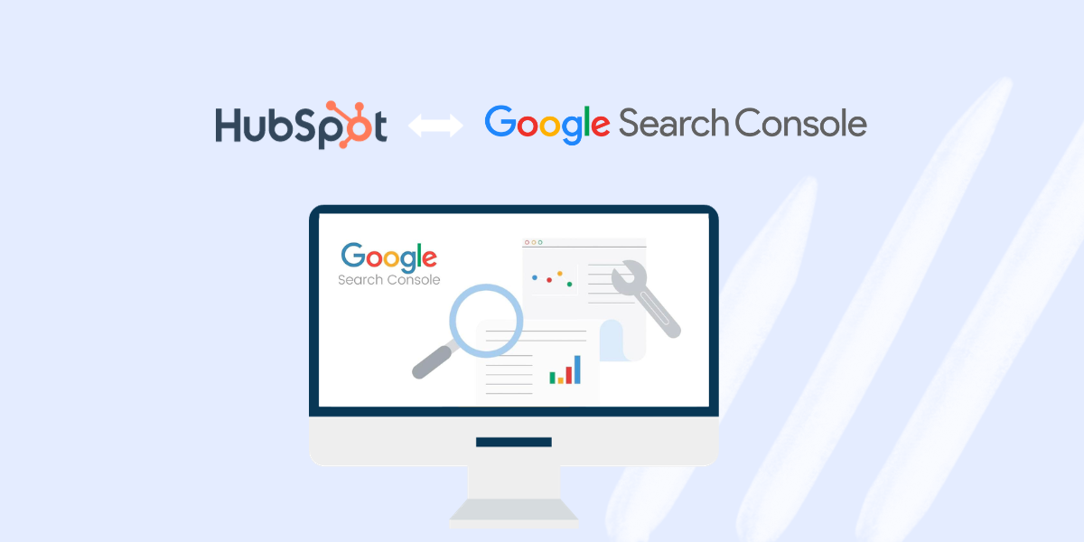 Intégration Google Search Console et HubSpot : Boostez Votre SEO